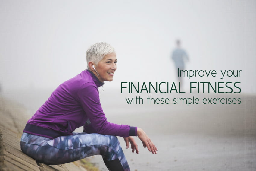 Five simple ways to improve your financial fitness