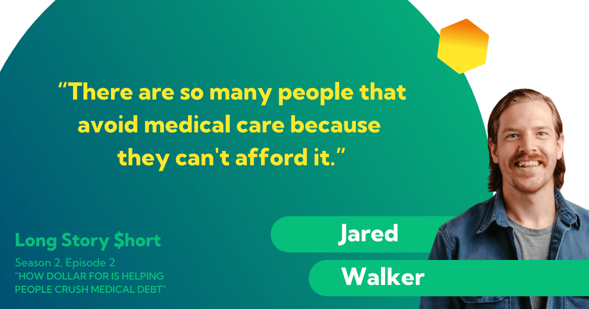 How Dollar For is Helping People Crush Medical Debt | Long Story $hort Podcast | MMI